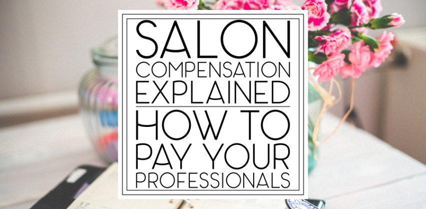 Salon Compensation Explained: How to Pay Professionals – This Ugly ...