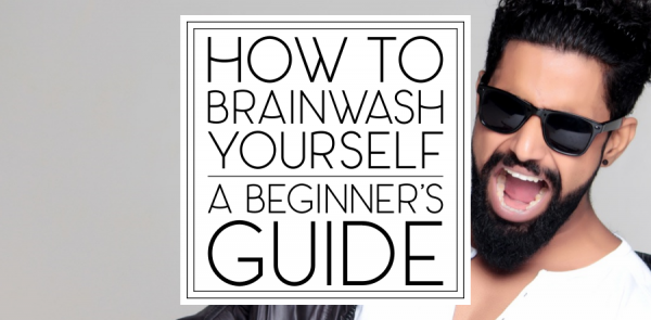 How to Brainwash Yourself: A Beginner’s Guide – This Ugly Beauty Business